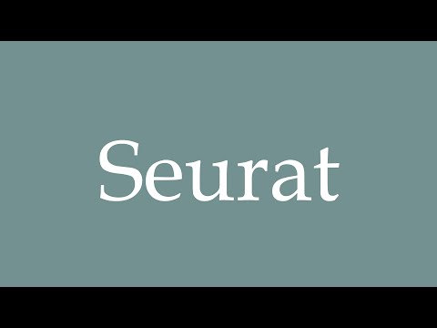 How to Pronounce ''Seurat'' Correctly in French