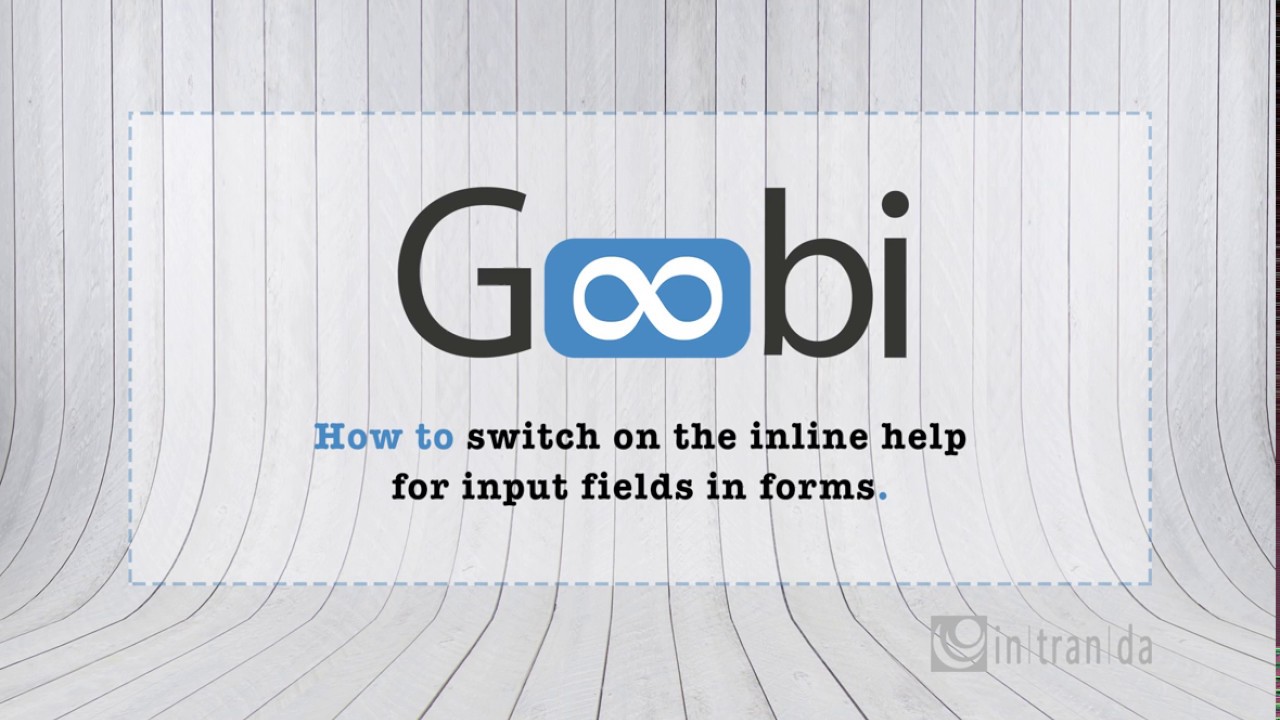 Goobi: How to switch on the inline help for input fields in forms.