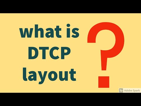 what is DTCP layout ? ( part 1)