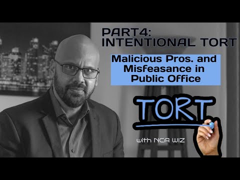 NCA TORT: PART4 INTENTIONAL TORT-Malicious Pros and Misfeasance in Public Office