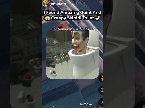 I Found Amazing Gaint And 😱 Creepy Skibidi Toilet 🚽 On Google Maps And Google Earth #trending #map