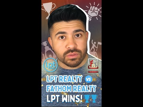 LPT REALTY VS. FATHOM REALTY Best Brokerage is obvious