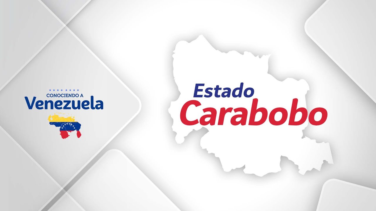 CONOCIENDO A VENEZUELA | Capítulo 8: “Estado Carabobo”