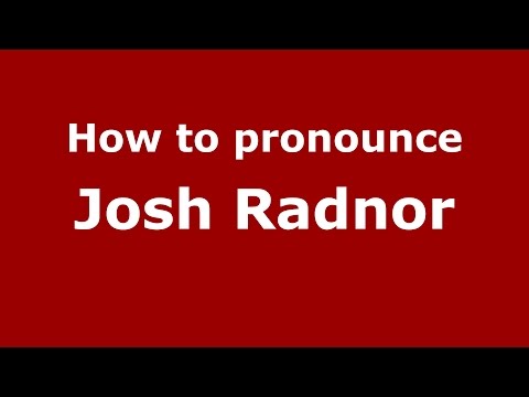 How to pronounce Josh Radnor (American English/US) - PronounceNames.com