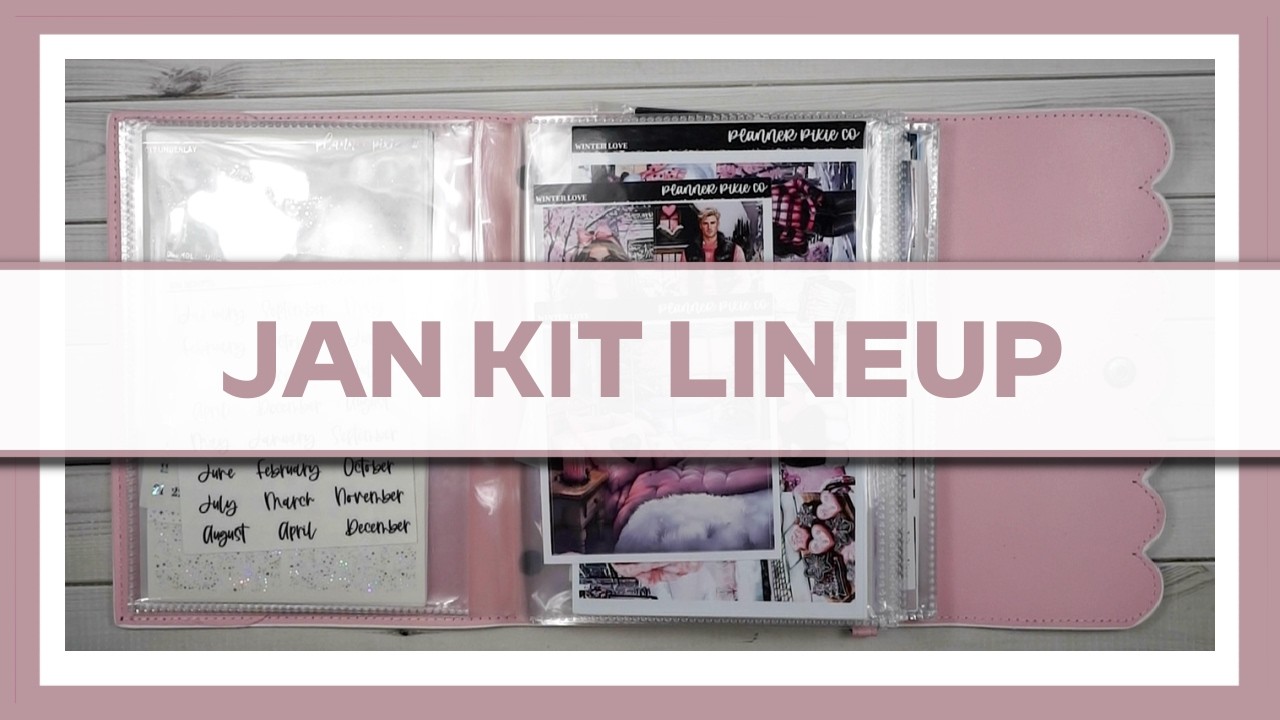 Better Late Than Never!! January Kit Lineup! 