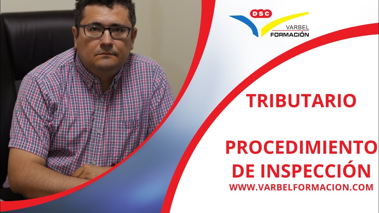 Procedimiento de inspección/DERECHO TRIBUTARIO 🧑‍🎓👨‍🎓👩‍🎓🧑‍💼