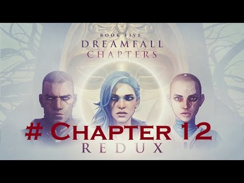 Steam Community :: Video :: Dreamfall Chapters [Book Five: Redux] #Chapter 12: Recall ...