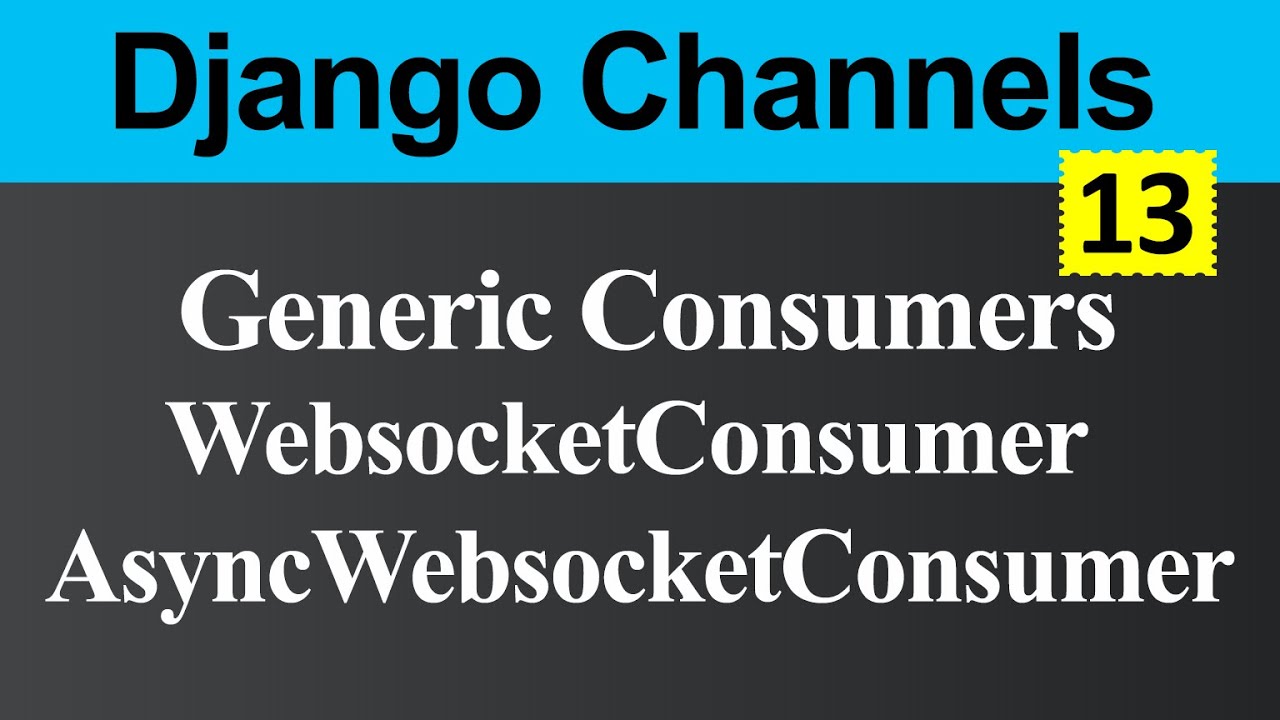 WebsocketConsumer and AsyncWebsocketConsumer in Django Channels (Hindi)