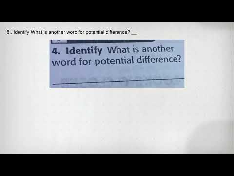 8.. Identify What is another word for potential difference? __