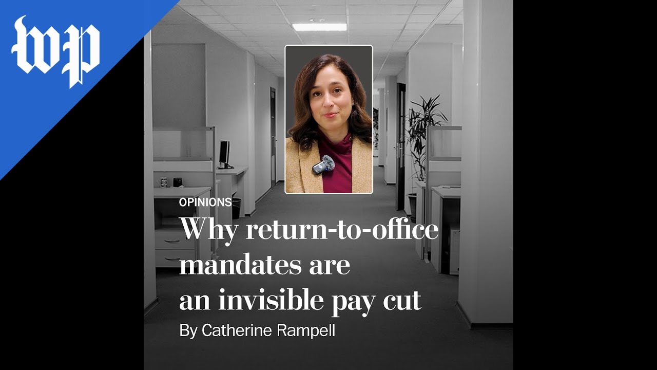 Return-to-office mandates are an invisible pay cut | Opinion