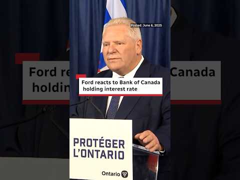 Ford reacts to Bank of Canada holding interest rate steady