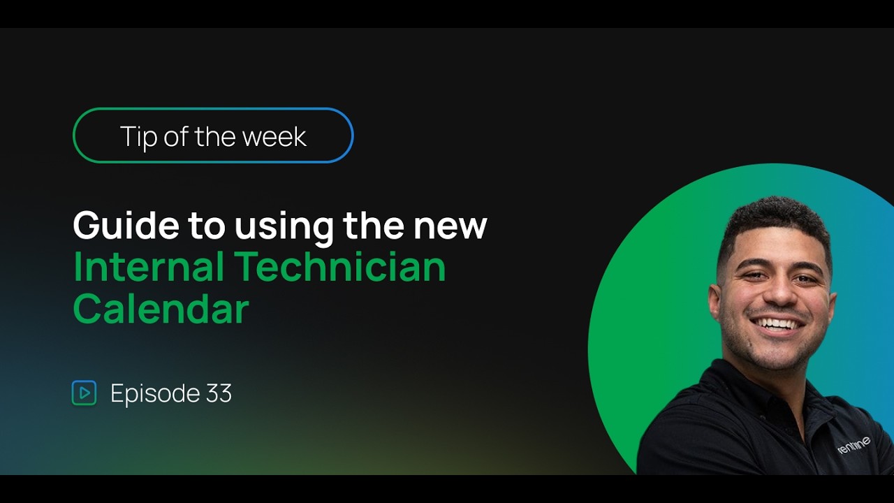 Tip of the week: Episode 33 - Guide to using the new Internal Technician Calendar