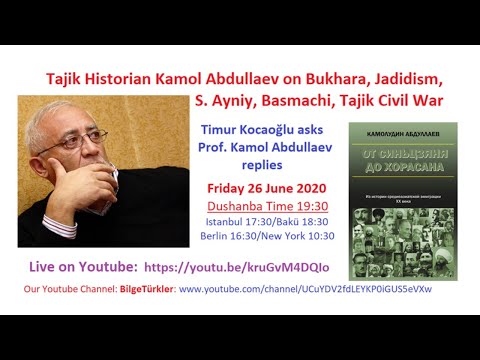Tajik Historian Kamol Abdullaev on Bukhara 26 June 2020