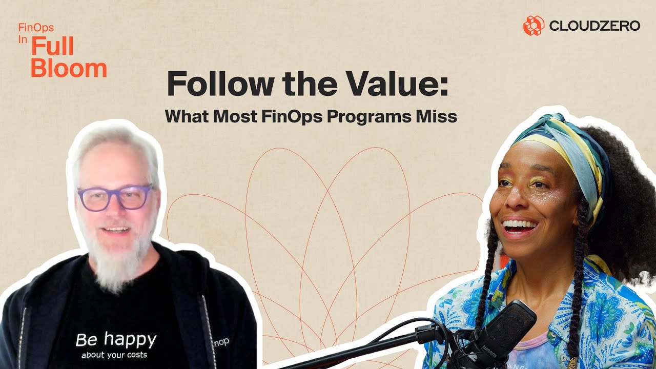 Follow the Value: What Most FinOps Programs Miss