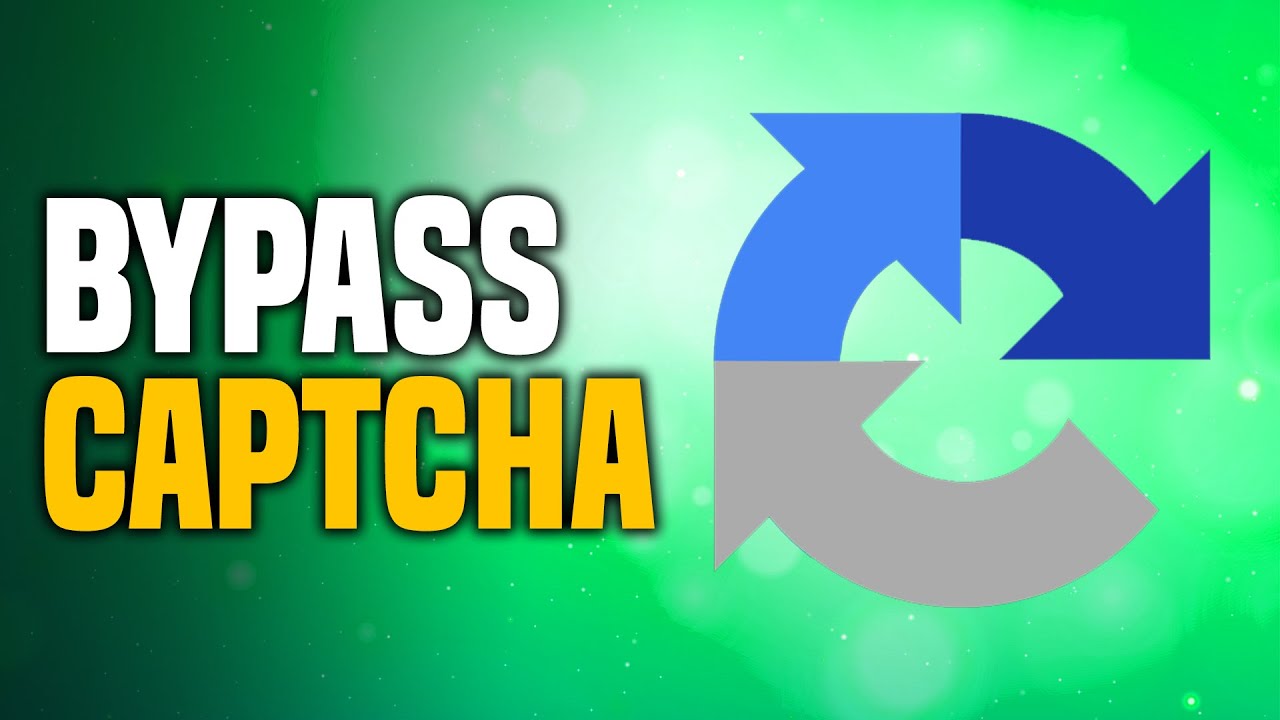 How To Bypass Captcha (EASY!)