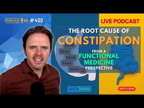 The Root Cause of Constipation from a Functional Medicine Perspective | Podcast #400