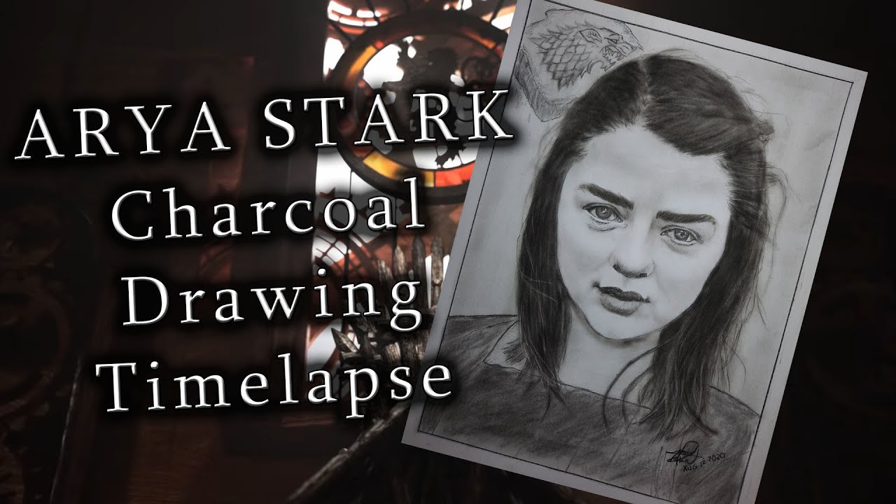 Arya Stark Charcoal Drawing Timelapse