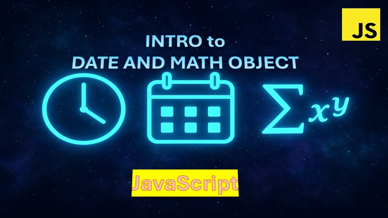JavaScript Date and Math objects introduction