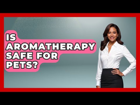 Is Aromatherapy Safe For Pets? - The Health Brief