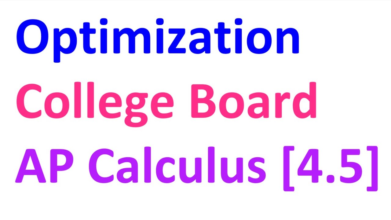 4.5J - Optimization [AP Calculus]