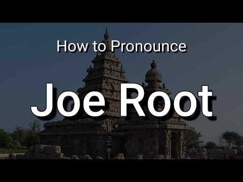 Joe Root - Pronunciation and Meaning