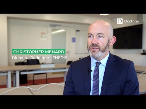 "Doctrine, c'est le big data au service des directions juridiques" Christopher Menard, Enedis