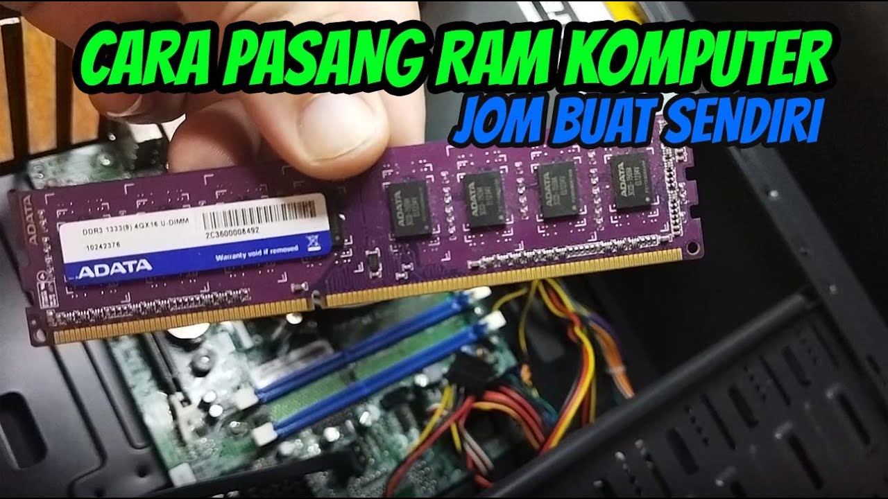 [PC] Cara pasang RAM komputer | CPU RAM Installations