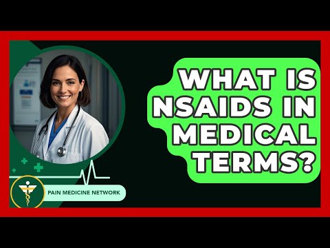 What Is NSAIDs In Medical Terms? - Pain Medicine Network