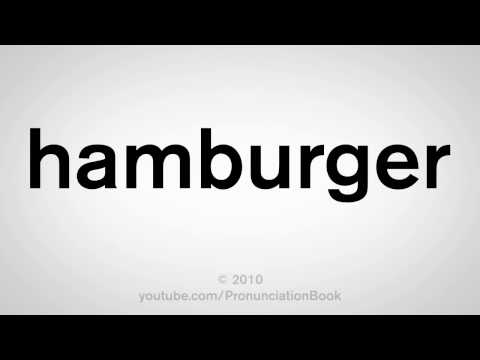 How To Pronounce Hamburger
