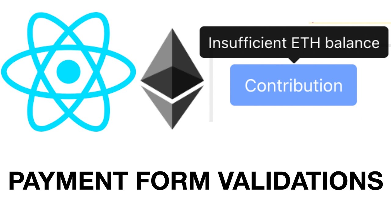 How to add validations to payment forms in your decentralized applications with React.