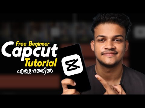 CapCut Beginner Tutorial: How to Edit Videos Like a Pro Malayalam