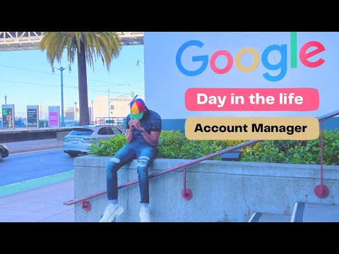 Day in the Life @ Google (Account Manager)