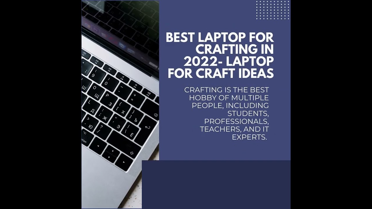 Best Laptop for Crafting in 2022  Laptop for craft ideas