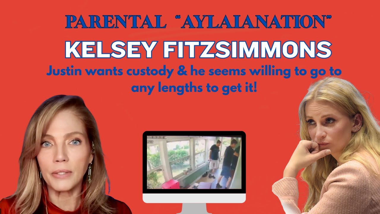 KELSEY FITZSIMMONS Custody Battle: Justin's Parental 