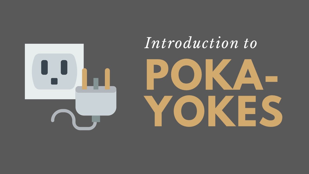 Introduction to Poka-Yoke (Lean Six Sigma)