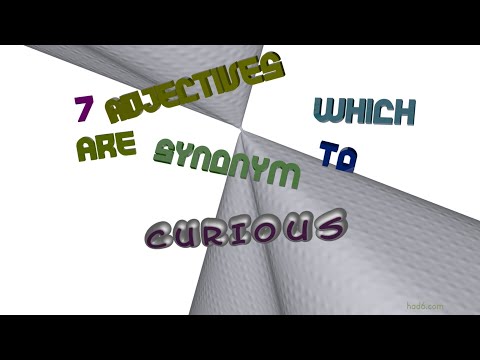curious - 7 adjectives synonym of curious (sentence examples)