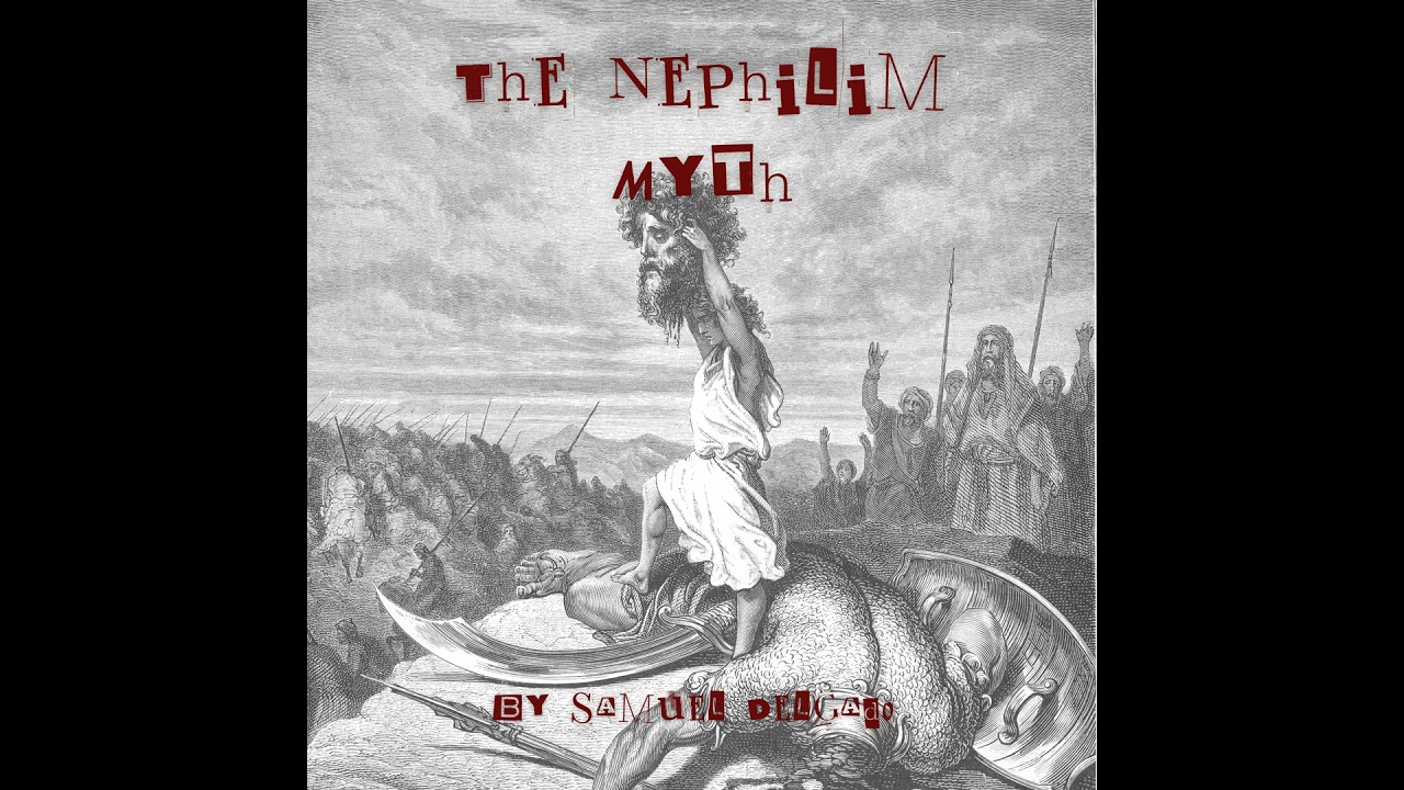 8. How Do the Nephilim Form Your View of Scripture?