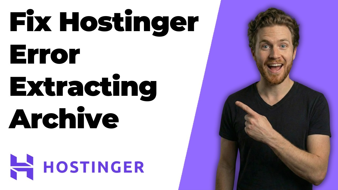 Fix Hostinger Error Extracting Archive (2026 Easy Guide)