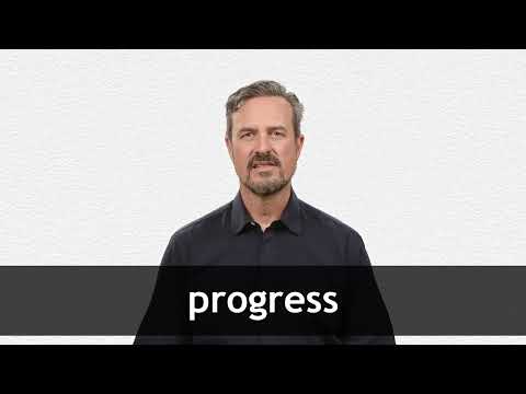 PROGRESS definition and meaning | Collins English Dictionary