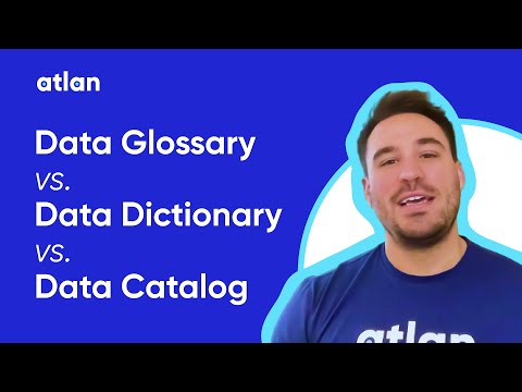 Data Governance 101: How Data Dictionaries, Data Glossaries & Data Catalogs Work Together