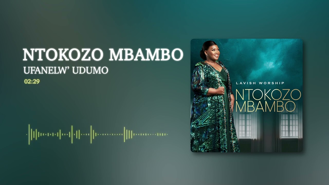 Ufanelw’ Udumo Lyrics - Ntokozo Mbambo | ZionLyrics