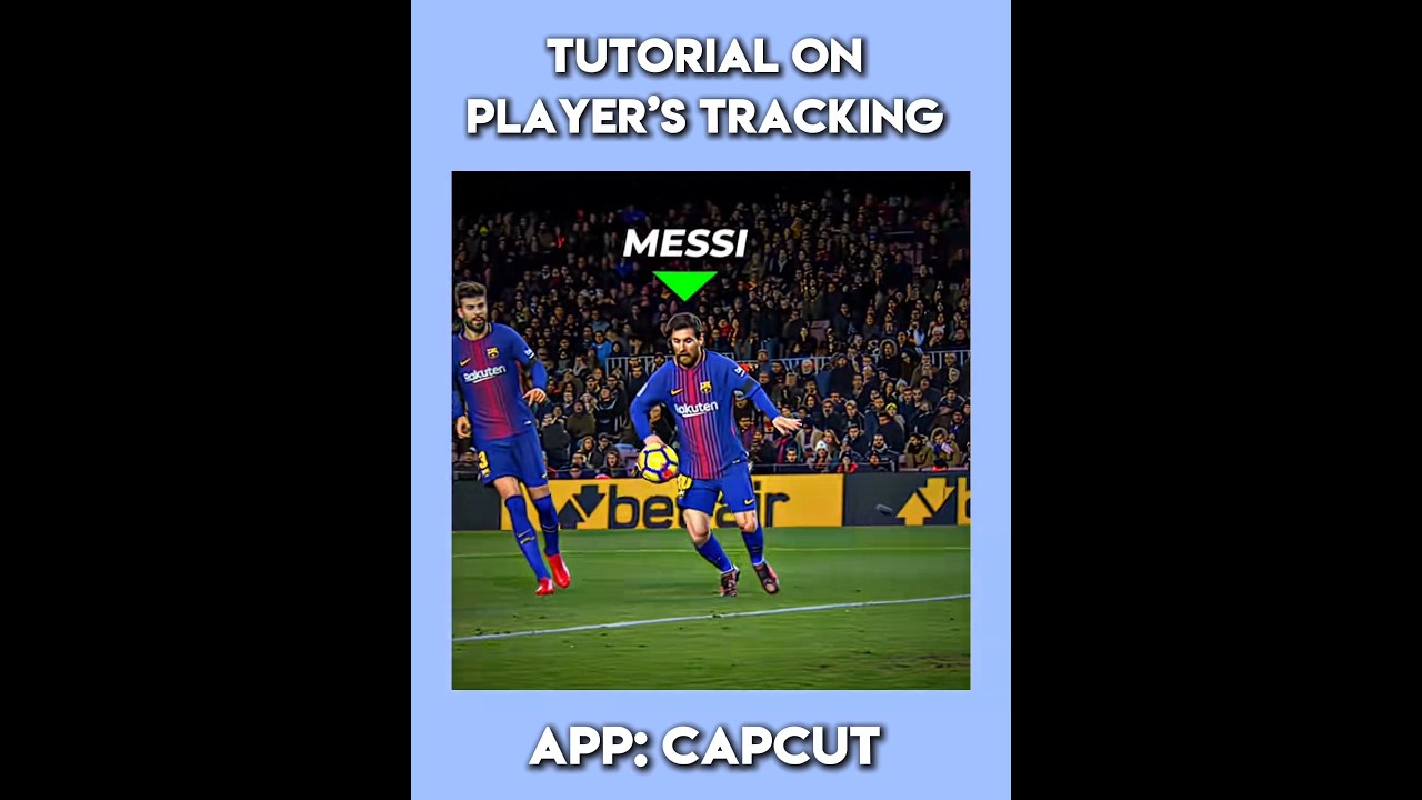 Tutorial on player’s tracking in #CapCut
