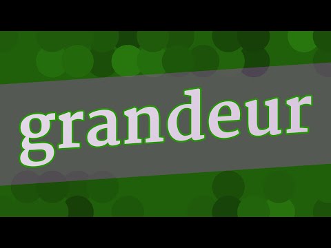 GRANDEUR pronunciation β’ How to pronounce GRANDEUR