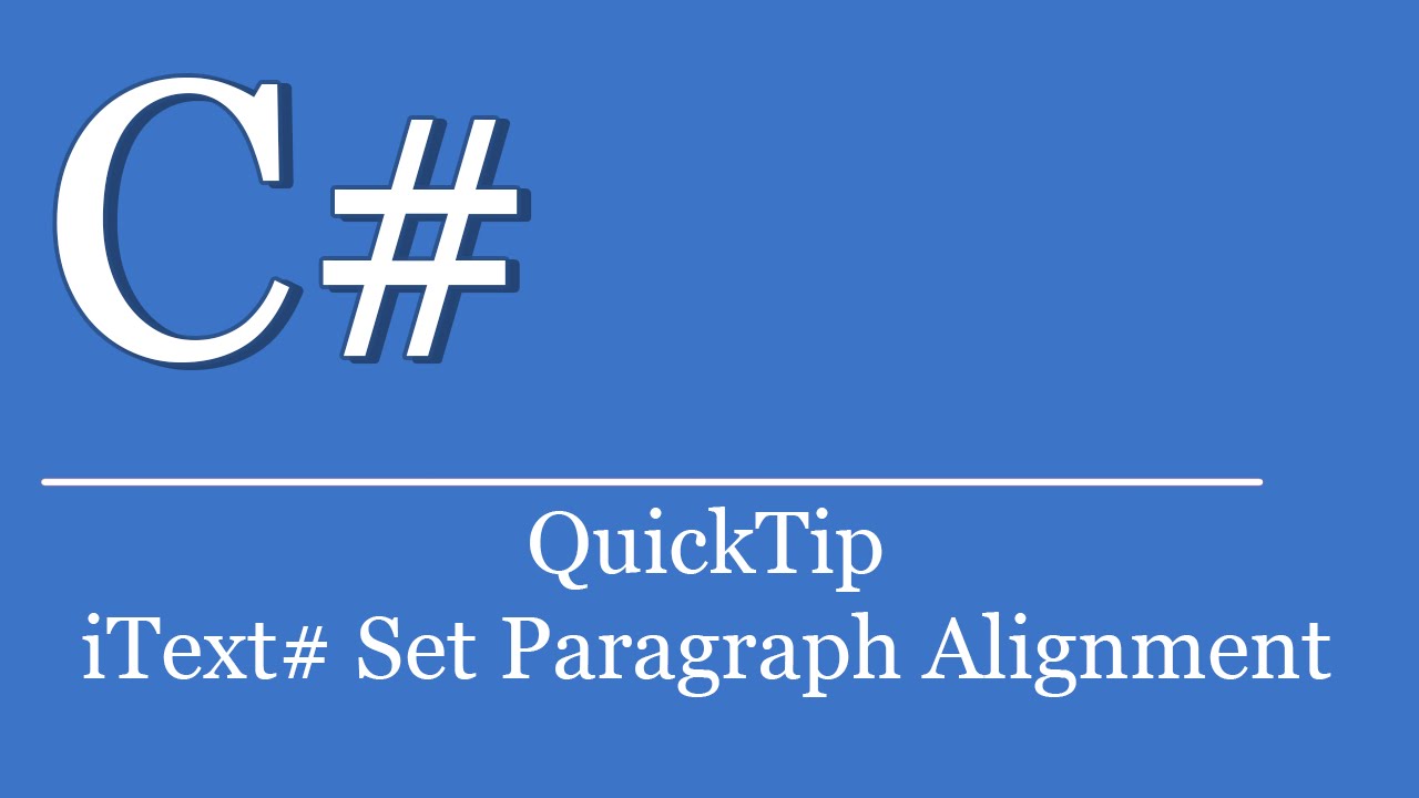 QuickTip #324 - C# Visual Studio .NET Tutorial - iText# Set Text Alignment