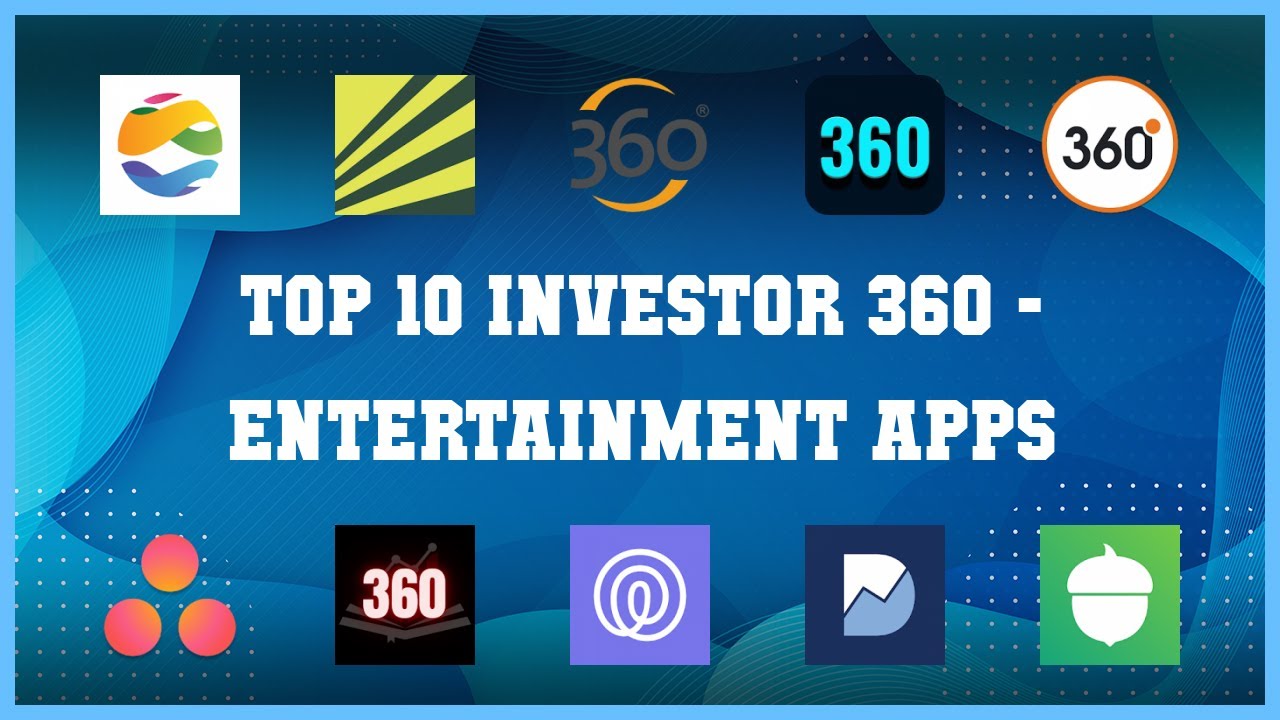 Top 10 Investor 360 Android Apps