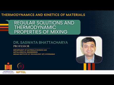 Regular solutions and thermodynamic properties of mixing Video Lecture ...