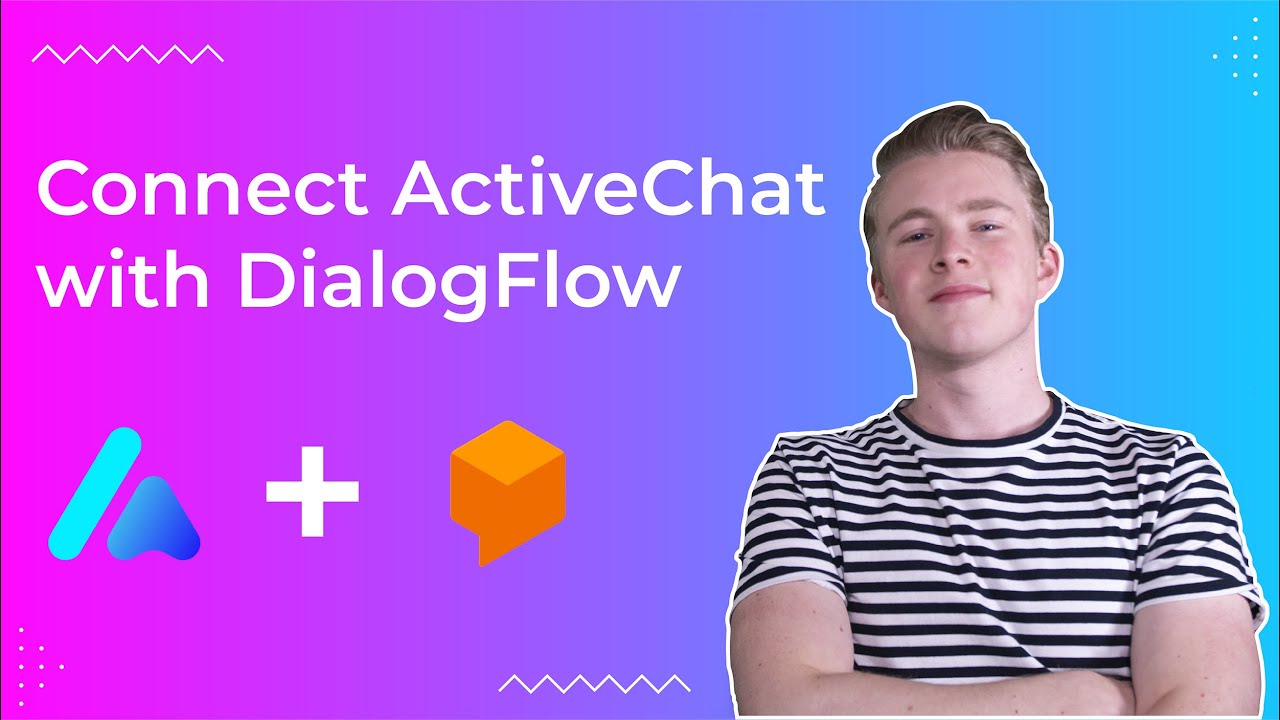 How To Connect ActiveChat to DialogFlow (No Coding Required)