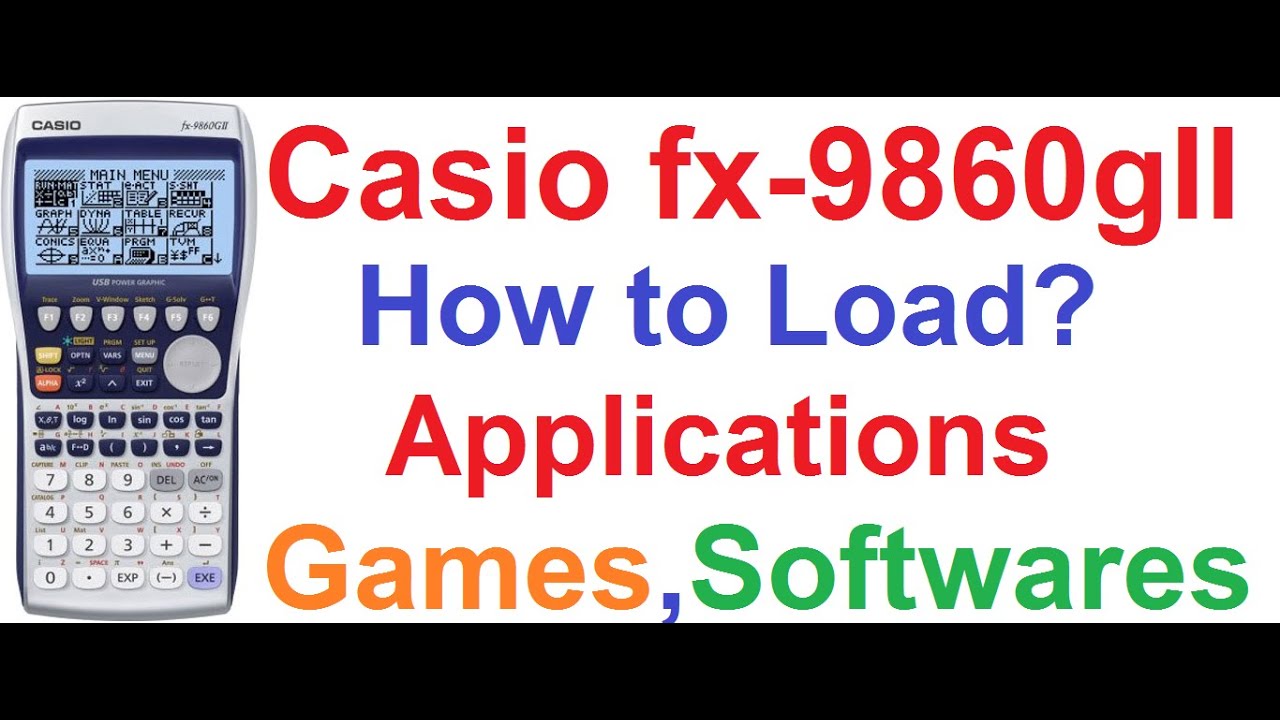 Casio fx-9860gII Graphing Calculator #3: How To Load Games,Applications,Softwares from Computer