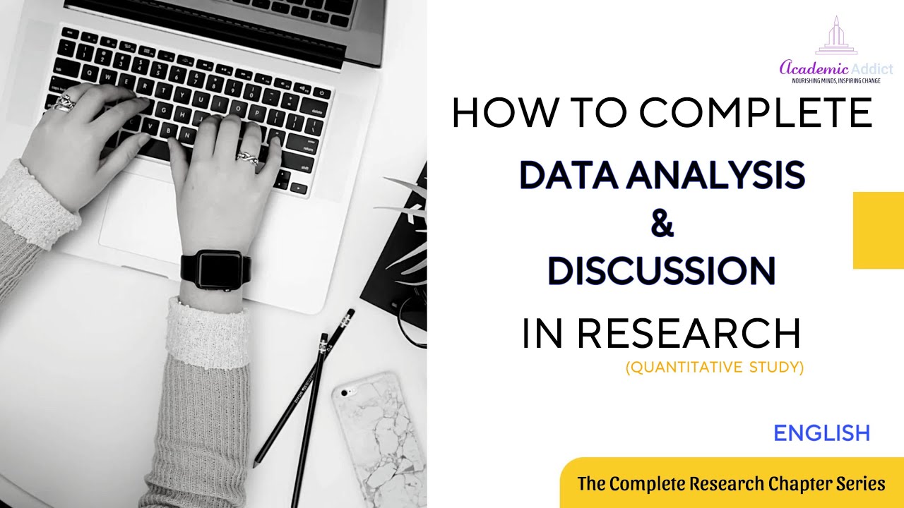 How to Write Data Analysis & Discussion Chapter: With 4 key areas! Simply explained.