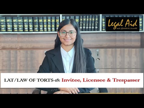 LAT/LAW OF TORTS-18: Invitee, Licensee & Trespasser